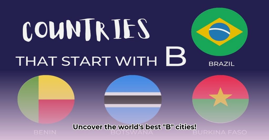 Discover Cities That Start With B: A Global Overview - Name Meanings
