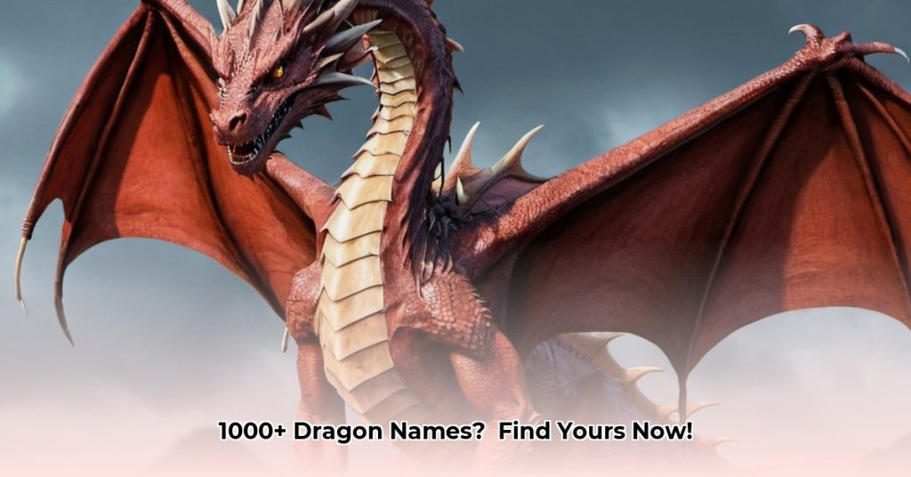 Find the Perfect Dragon Names Generator: 1000+ Names Instantly - Name ...